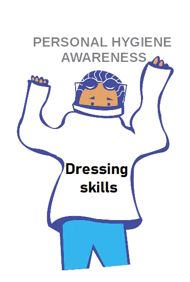 Dressing skills for children with special needs: Personal hygiene and ...