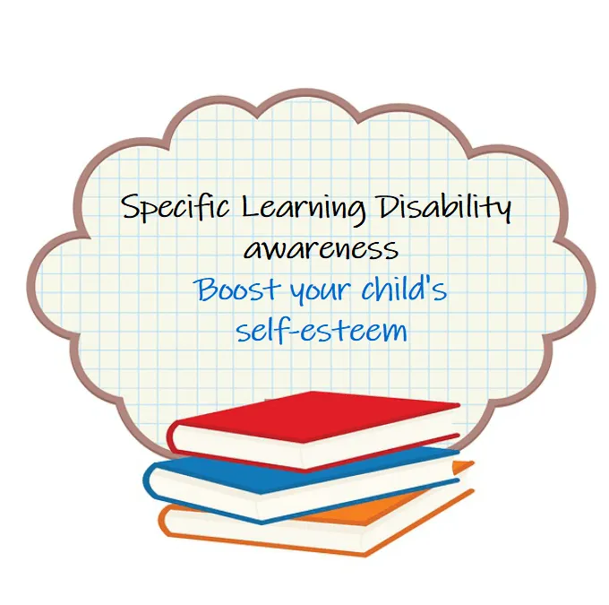 Specific Learning Disabilities : Tips to build your child’s healthy self-esteem - Nayi Disha